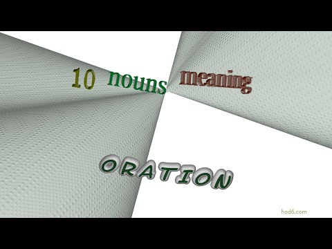 oration - 10 nouns which are synonyms to oration (sentence examples)