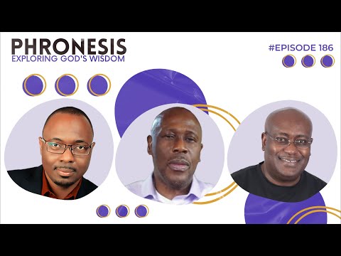 Phronesis Episode 186 March 19,2022,Pastor Tim Grage, Apostle Humphrey Oseni, Dr. Richie Achukwu.