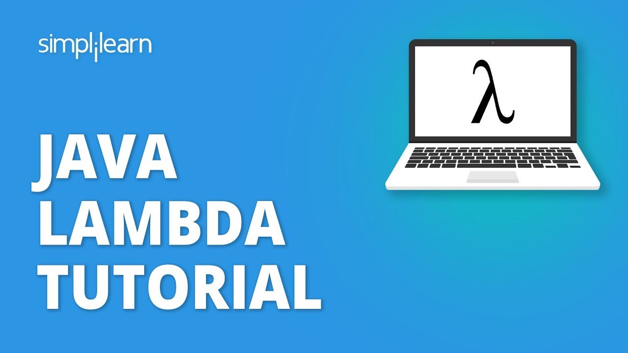 Lambda Expressions In Java | Java Lambda Tutorial For Beginners | Java Tutorial | Simplilearn