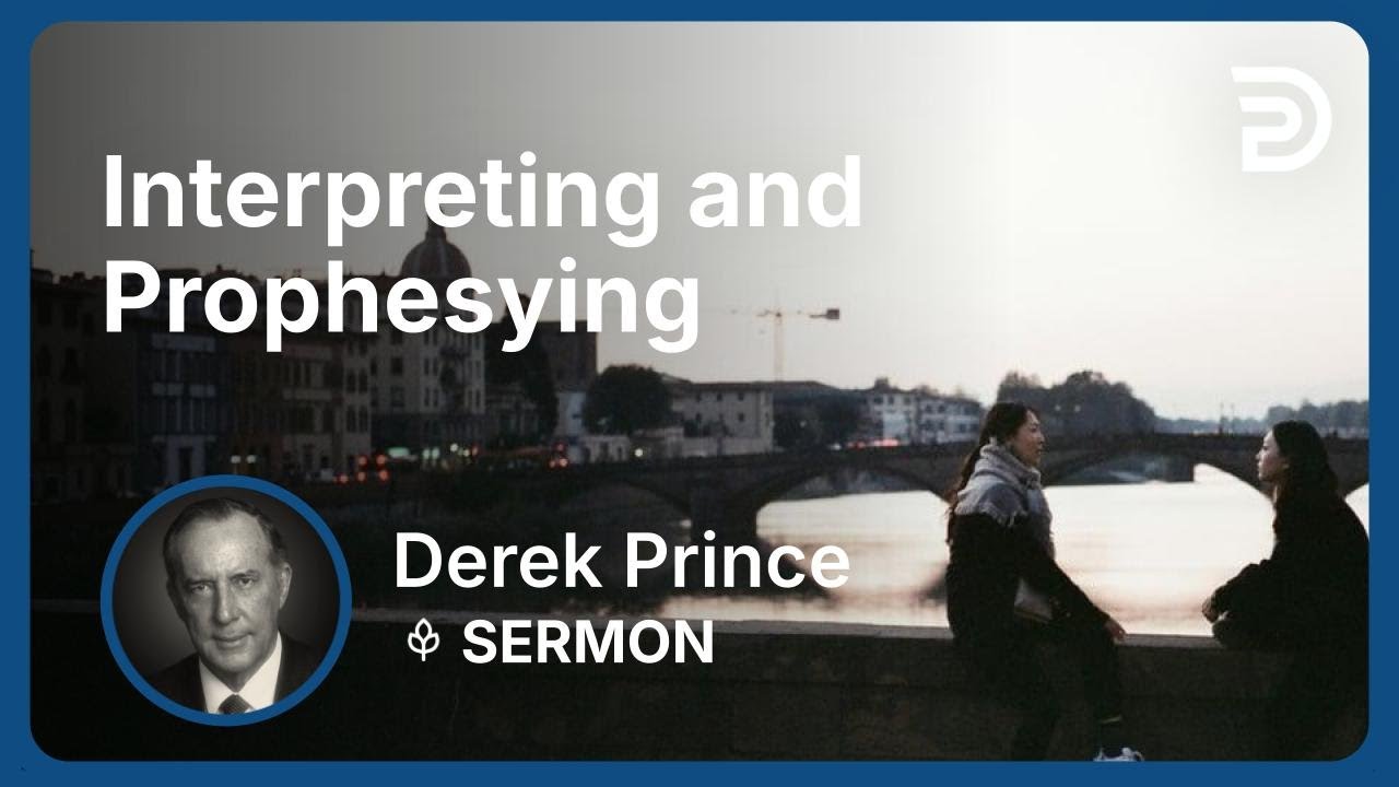 Derek Prince Sermons | Watch | Derek Prince Ministries