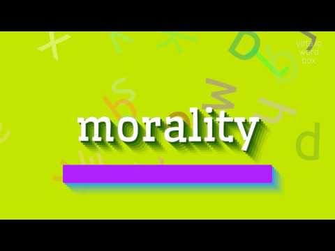 How to say "morality"! (High Quality Voices)