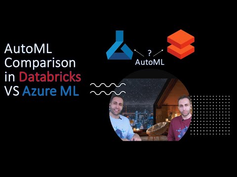 AutoML Comparison in Databricks VS Azure Machine Learning