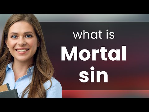 Understanding "Mortal Sin" in English