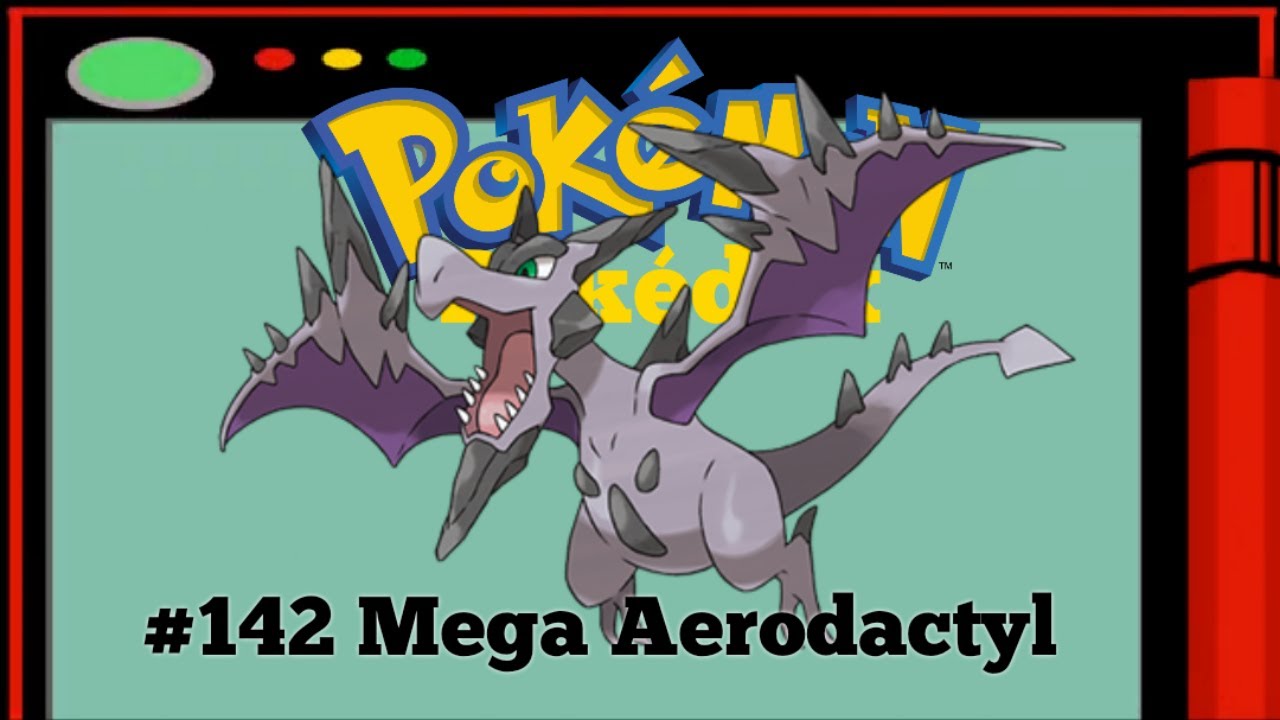 Pokédex - #142 Mega Aerodactyl