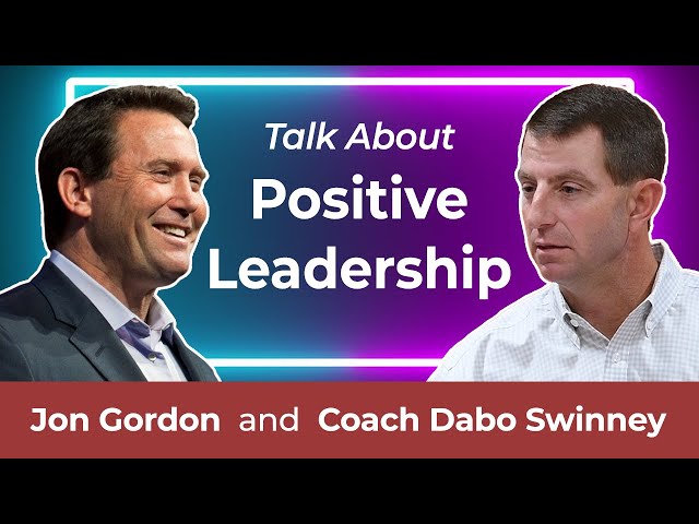 The Power of Positive Leadership: Insights from Jon Gordon and Coach ...