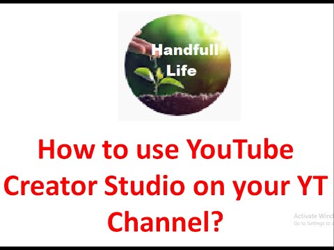 How to use YouTube Creator Studio on your YT Channel? Created by "Handfull Life"