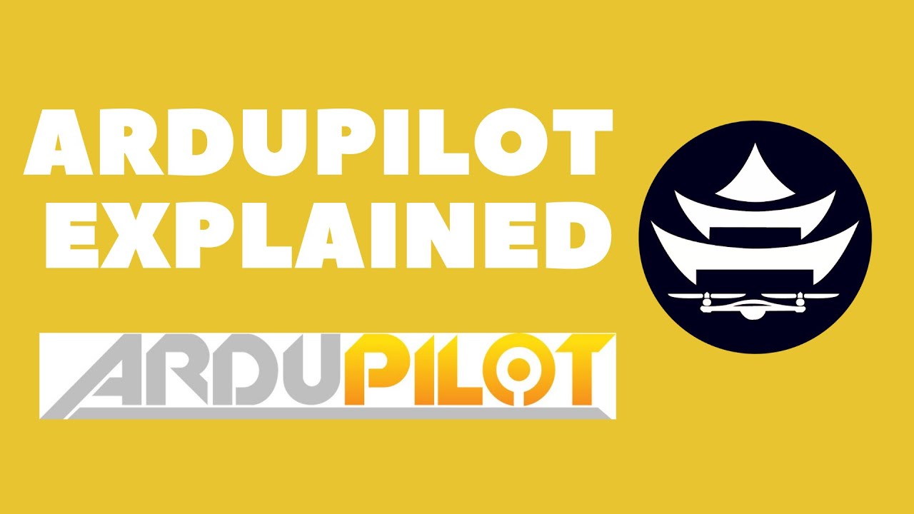 ArduPilot Introduction | Open Source Drones (2019)