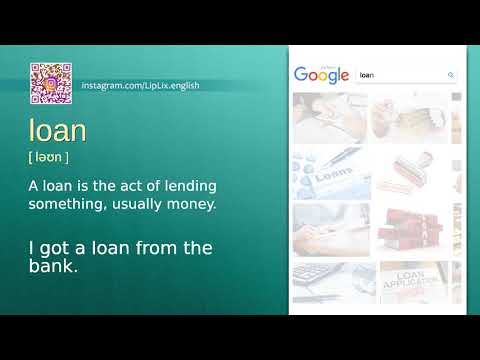 Loan : B1 level english vocabulary lesson, www.LipLix.com