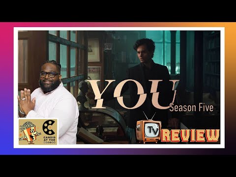 TV Reviews: You - Season Five (2025) "Joe Breaks Down the Final Chapter of Netflix’s Killer Series"