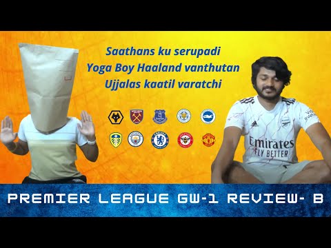 Tamil Football Talks | Premier League GW1-B Review | தமிழ்