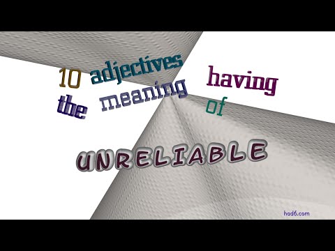 unreliable - 13 adjectives synonym of unreliable (sentence examples)