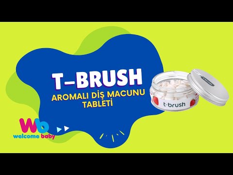 T-Brush Aromalı Diş Macunu Tableti | Welcome Baby