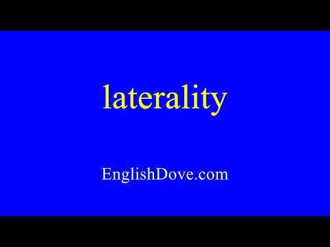 How to pronounce laterality in American English