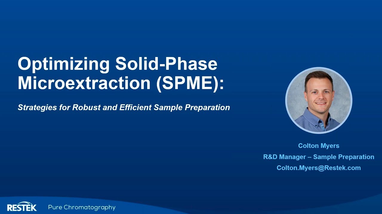 Optimizing Solid Phase Microextraction (SPME)