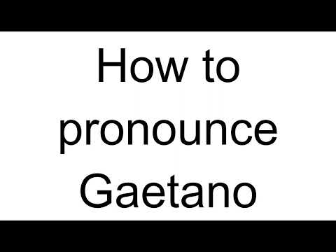 How to Pronounce Gaetano (Italian)