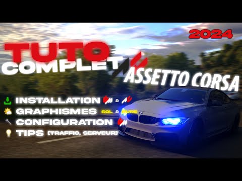 TUTO COMPLET ASSETTO CORSA 2025 (INSTALLATION, CONFIGURATION ...