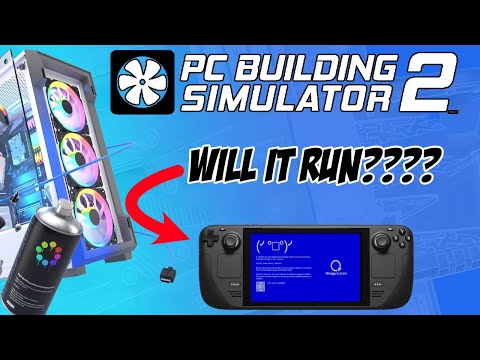 Running PC Building simulator 2 on the steam deck - pc building simulator 2 steam deck gameplay