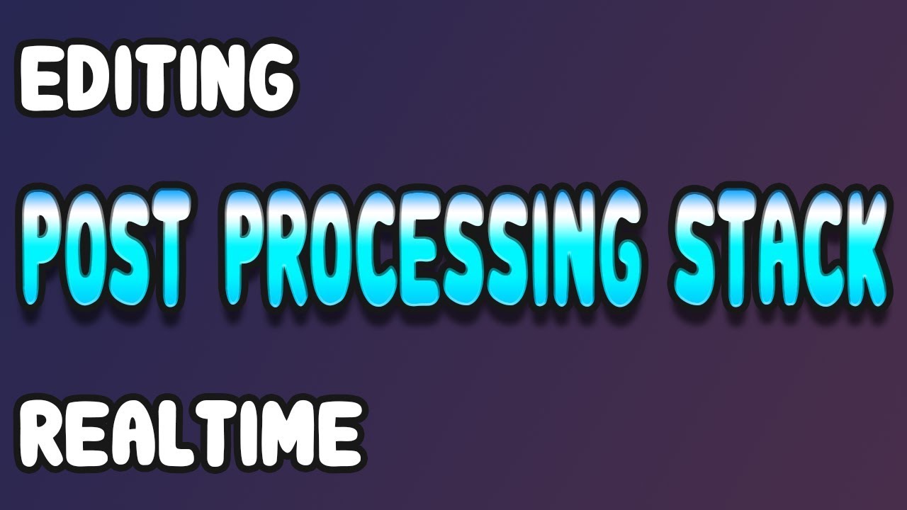 Unity3D - Change PostProcessing In Realtime(2019)