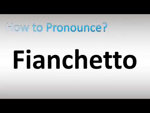 How to Pronounce Fianchetto