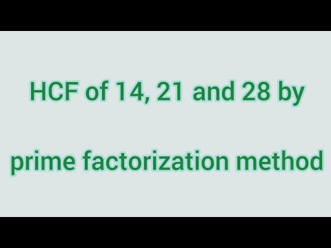 HCF of 14, 21 and 28 by prime factorization method | Learnmaths