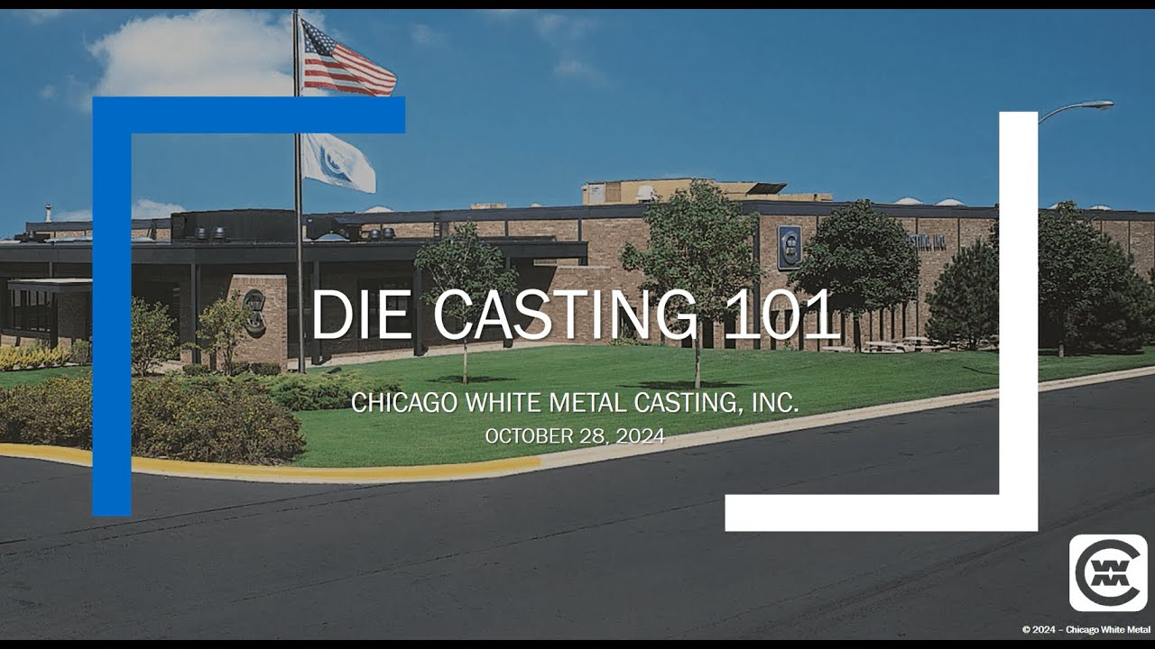 CWM Webinar: Die Casting 101