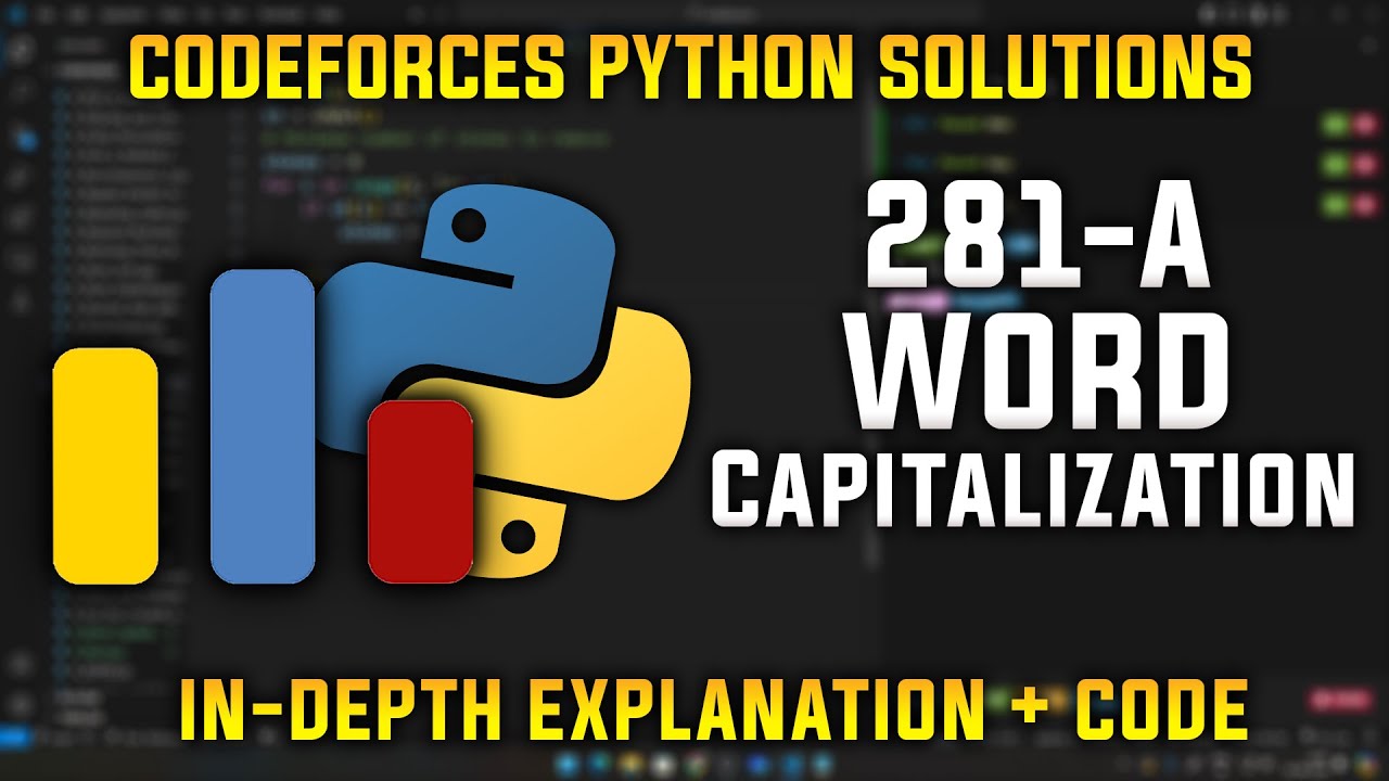 281A | Word Capitalization | Codeforces Python Solutions | Explanation + Walkthrough