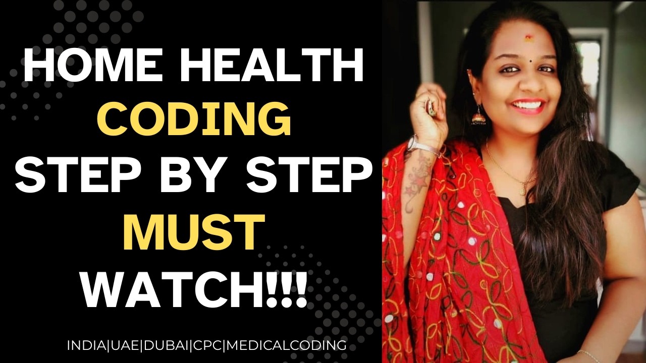 Home Health Coding Full Tutorial | Step by Step Guide for Medical Coders