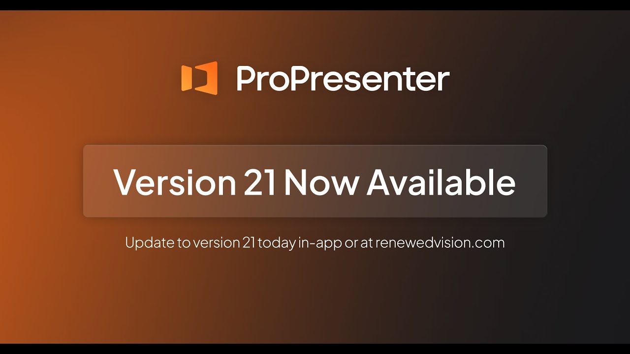 ProPresenter version 21 now available