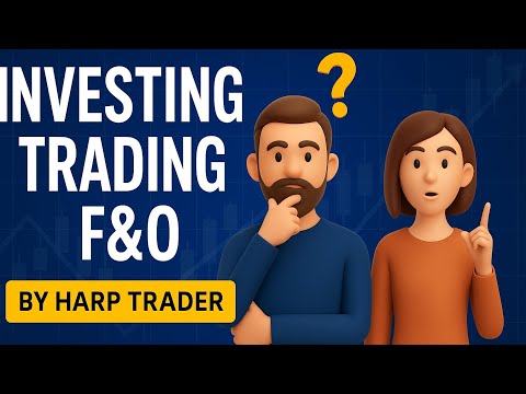 ๐ Title: Stock Market| Cash Trading, Investing, Intraday, Futures & Options Explained | Harp Trader