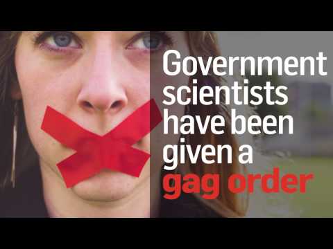 Government scientists have been given a gag order