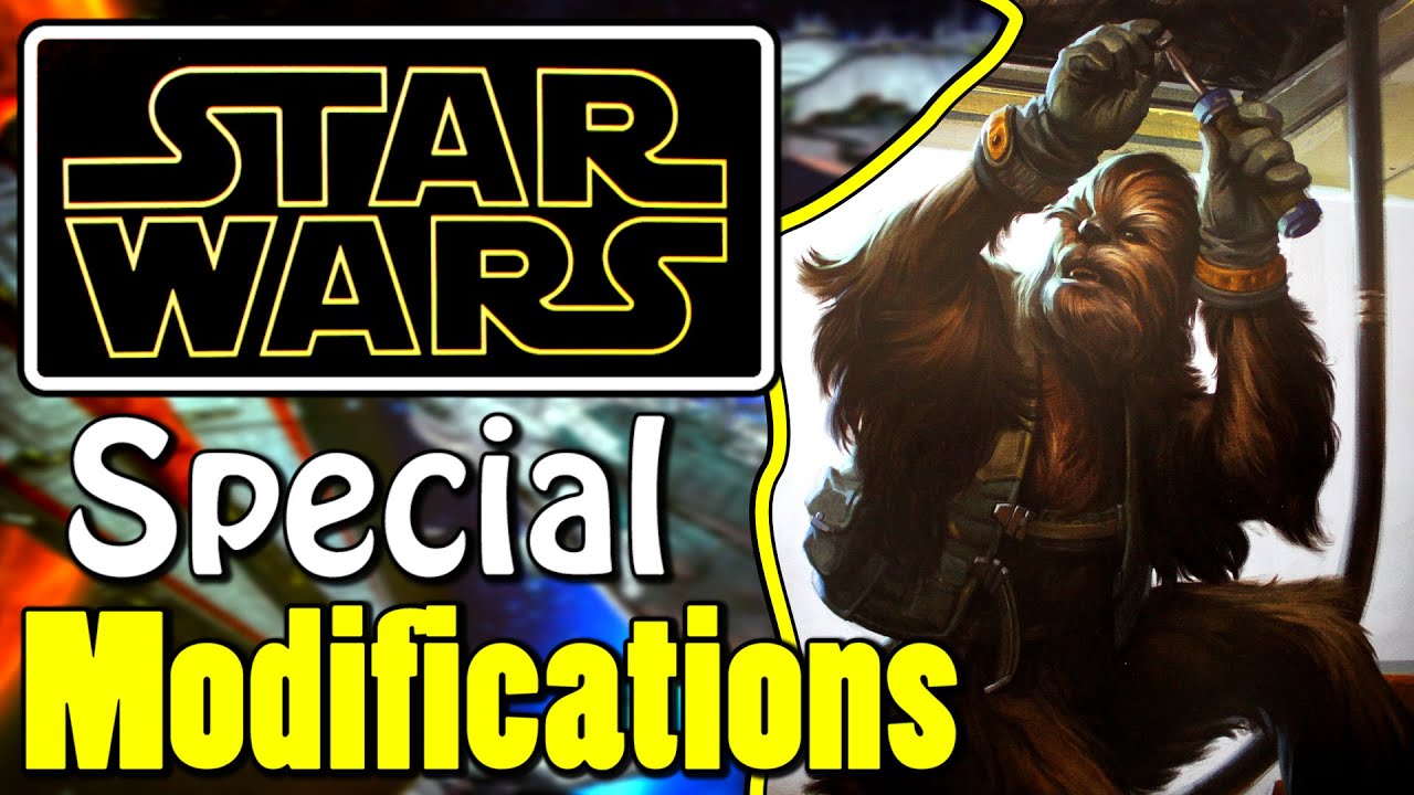 Star Wars RPG: Special Modifications