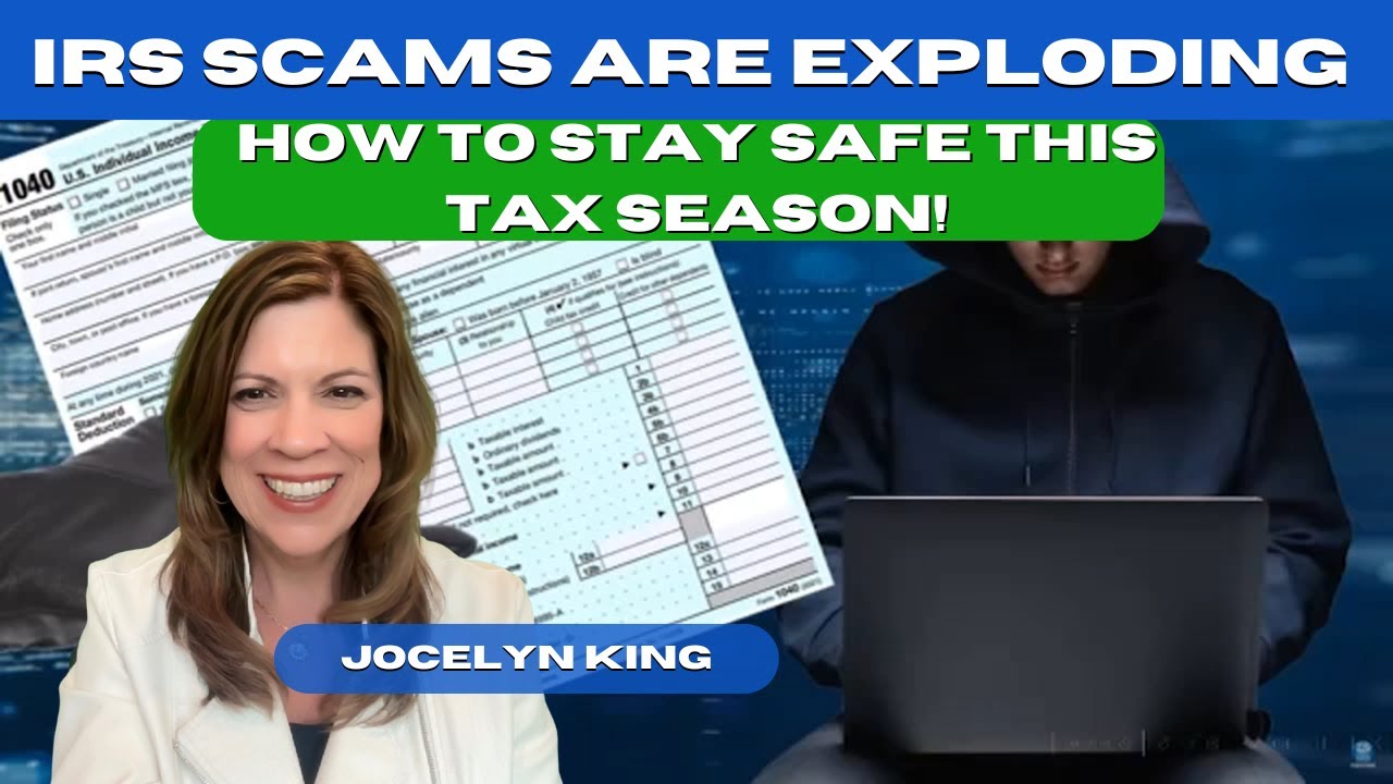 IRS Scams Are Exploding: How to Stay Safe This Tax Season!