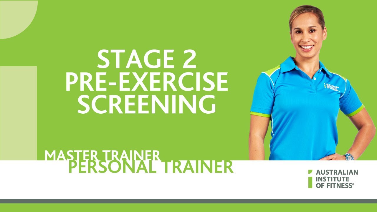 Stage 2 Pre-exercise Screening