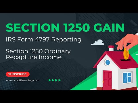 How to File IRS Form 4797 - Section 1250 Ordinary Recapture on Sale of Real Estate