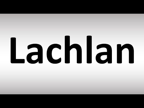 How to Pronounce Lachlan