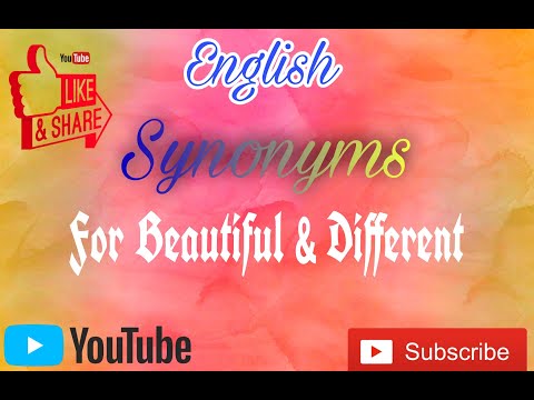 English... Better Synonyms for Beautiful & Different.