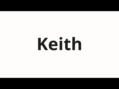 How to pronounce Keith