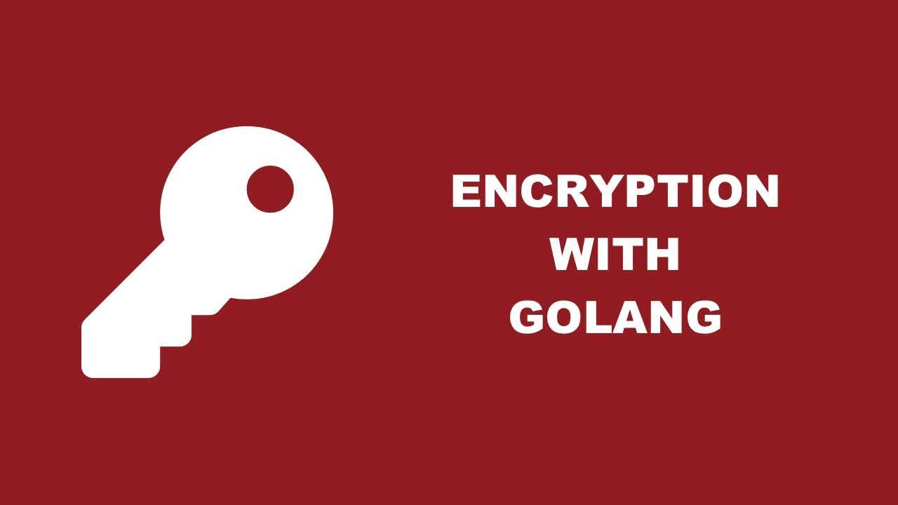Encrypt And Decrypt Data In A Golang Application With The Crypto Packages