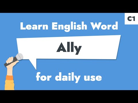 #033 – "Ally" | Learn C1 English Noun – To describe a helpful associate.