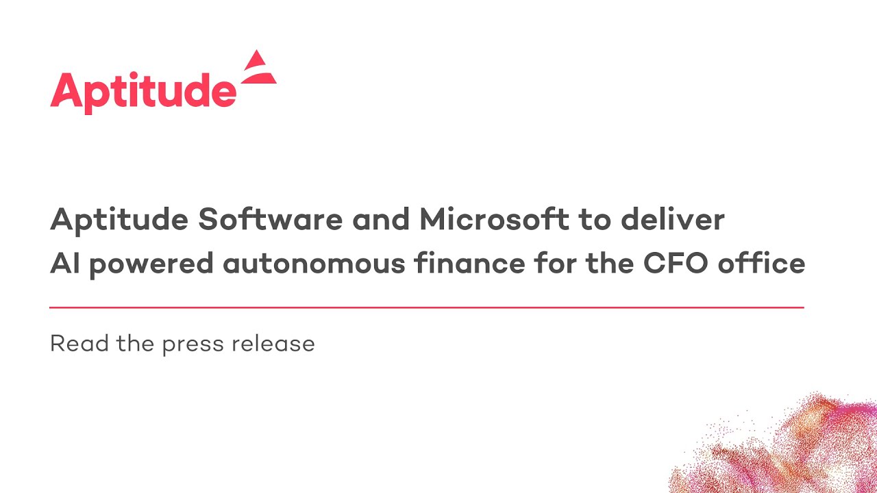 Aptitude Software and Microsoft to deliver AI-powered autonomous finance for the CFO office