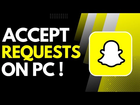 How to Accept Friend Request on Snapchat PC