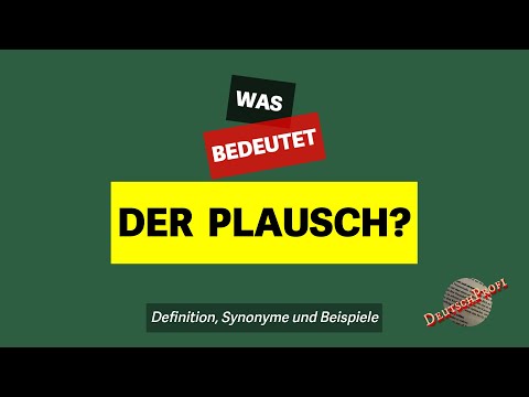 Was bedeutet 'der Plausch'? | Definition, Synonyme und Beispiele
