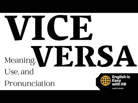 HOW TO USE VICE VERSA IN A SENTENCE | VICE VERSA MEANING | VICE VERSA PRONUNCIATION