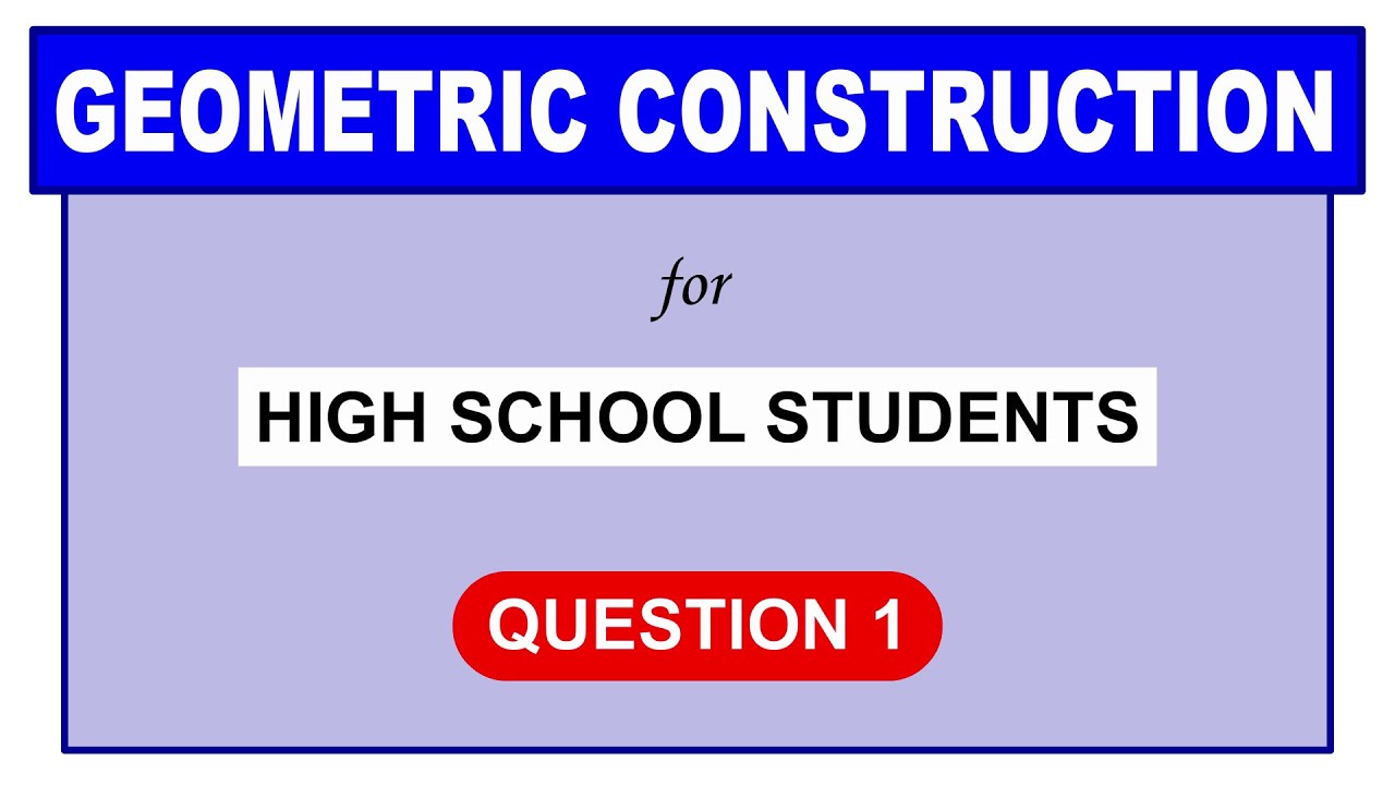 Geometric Construction - Question 1
