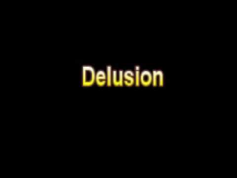 What Is The Definition Of Delusion - Medical Dictionary Free Online