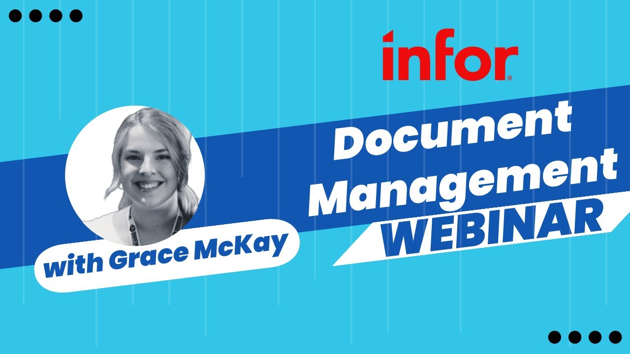 Infor Document Management (IDM) - Webinar Recording