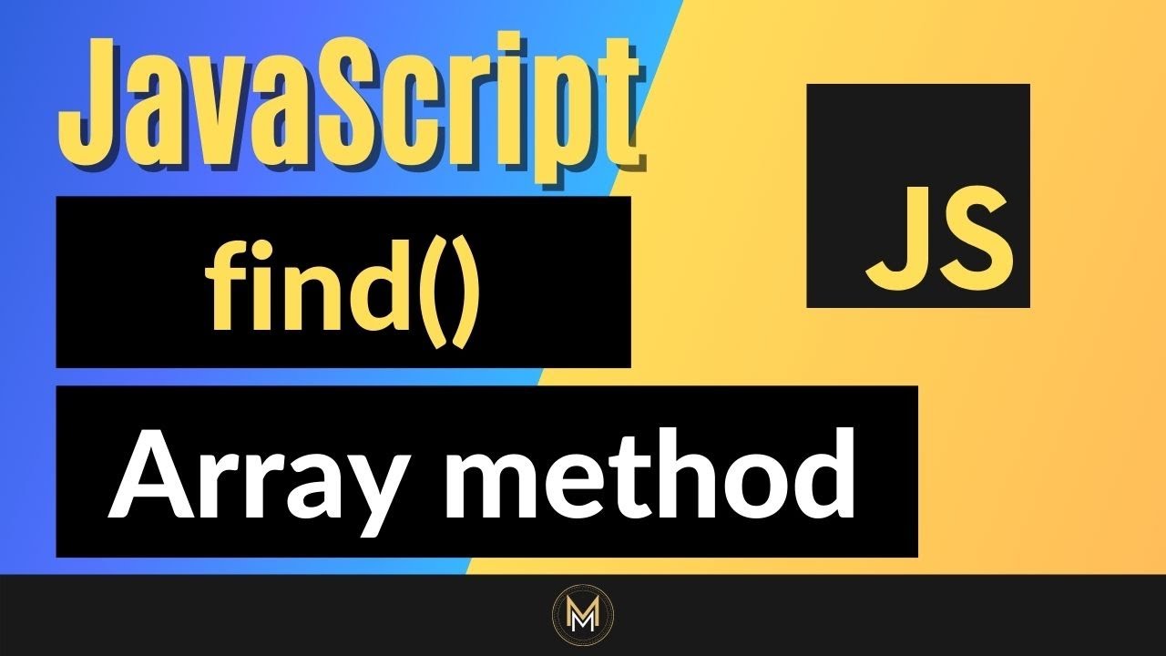 JavaScript Find Method  | Complete JS Array Methods Series