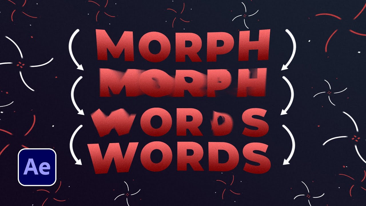 Morph Words Into Words & Shapes in After Effects | Tutorial