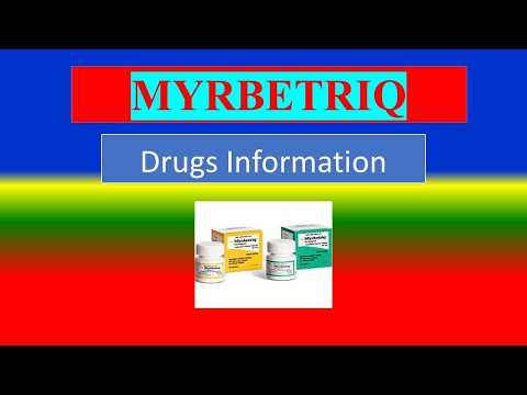 MYRBETRIQ - Generic Name , Brand Names, How to use, Precautions, Side Effects