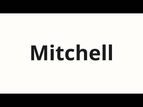 How to pronounce Mitchell